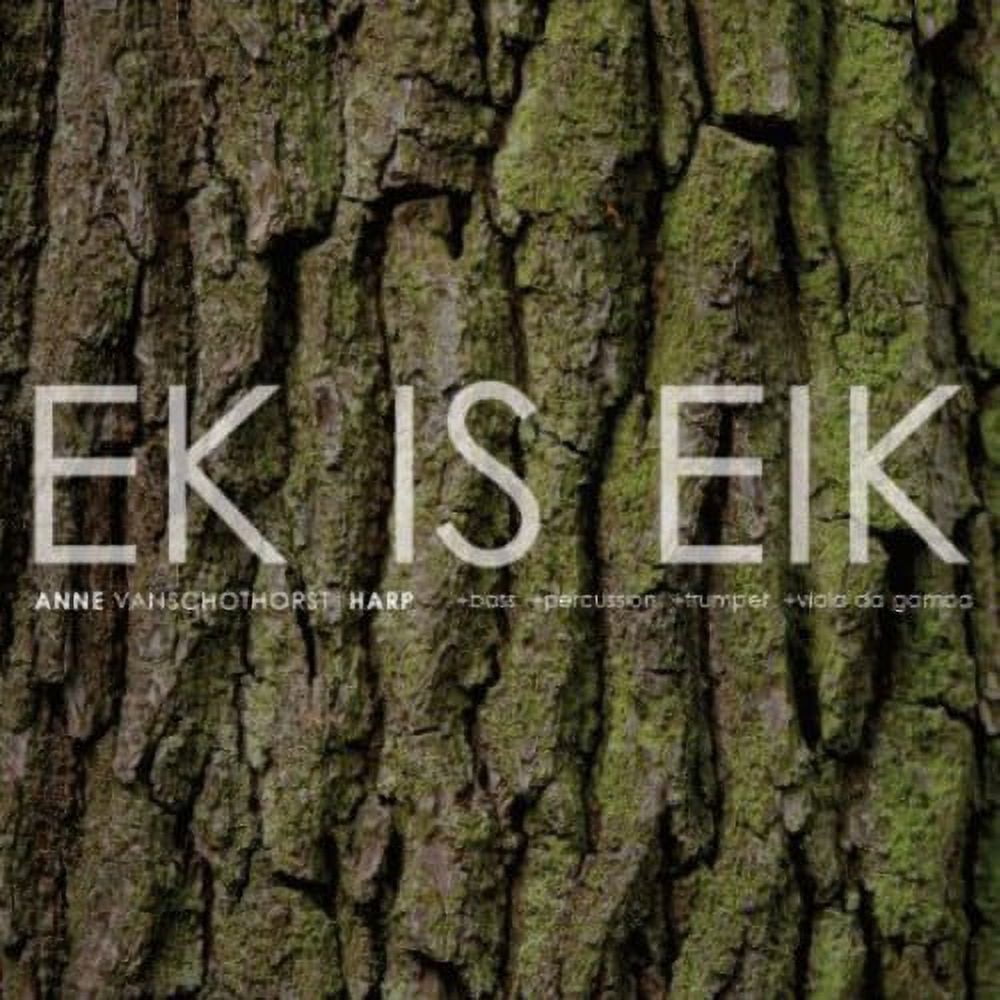 Anne Van Schothorst - Ek Is Eik - Music & Performance - CD - Walmart.com