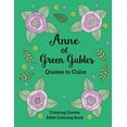 Anne of Green Gables Quotes to Color: Coloring Book Featuring Quotes ...