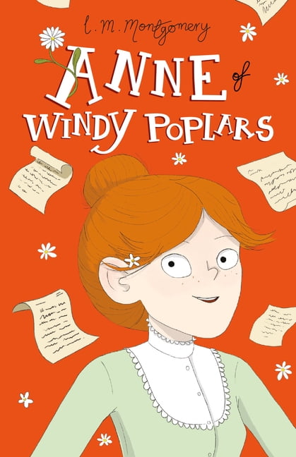 Anne of Green Gables: The Complete Colle Anne of Windy Poplars, Book 4 ...
