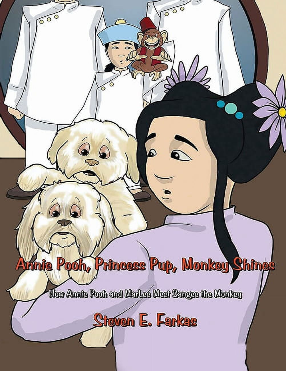 Annie Pooh, Princess Pup, Monkey Shines: How Annie Pooh and MarLee Meet Sangee the Monkey ...