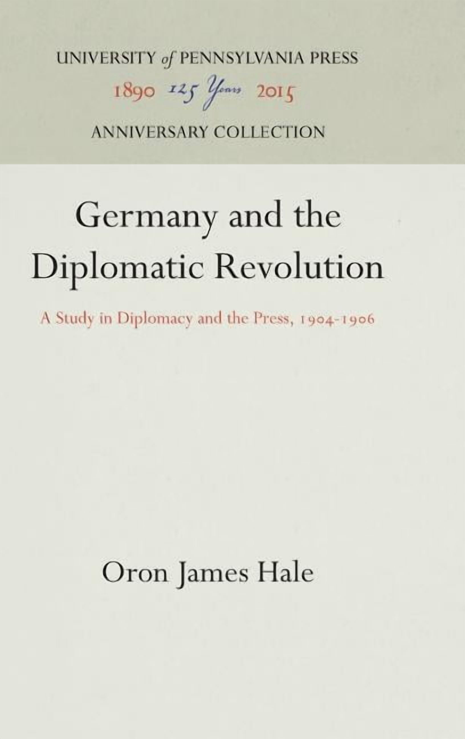 Anniversary Collection: Germany and the Diplomatic Revolution: A Study ...