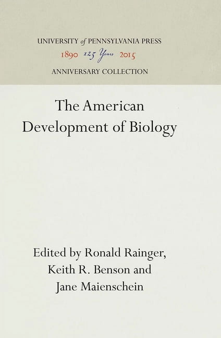 Anniversary Collection The American Development of Biology, (Hardcover ...