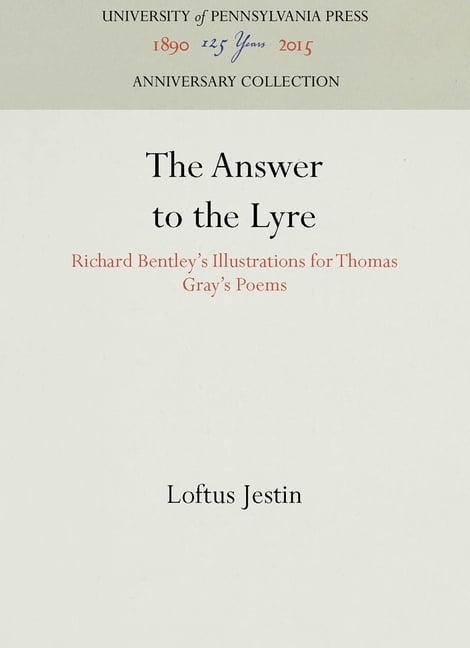 Anniversary Collection The Answer to the Lyre: Richard Bentley's ...