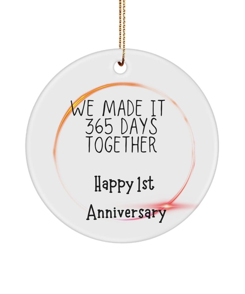 Anniversary Ornament, We Made It 365 Days Together, Happy First Year ...