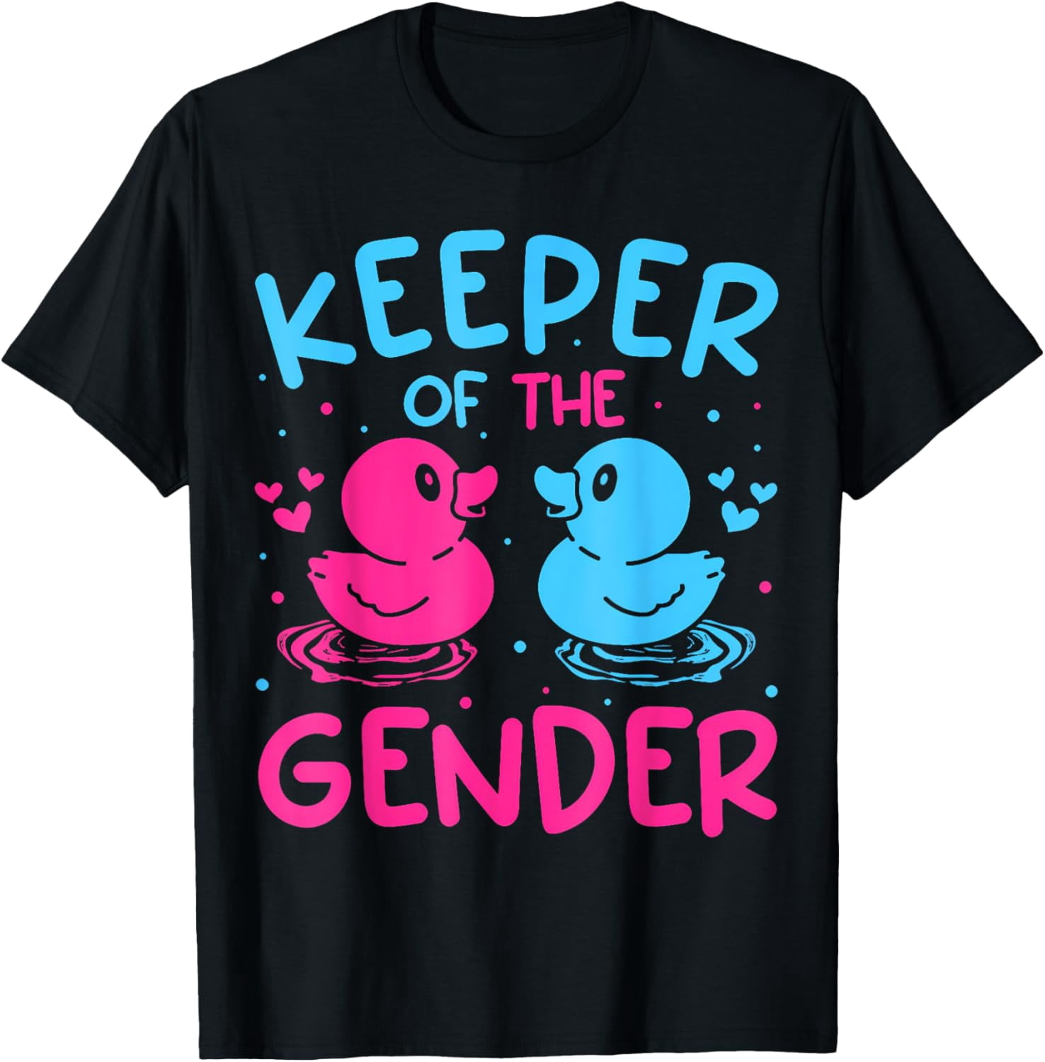 Announcement Duck Gender Reveal Keeper Of The Gender Baby T-Shirt ...
