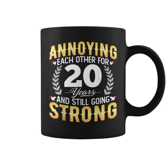 Annoying Each Other For 20 Years 20Th Wedding Anniversary Coffee Mugs ...
