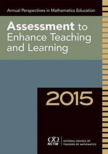 Pre-Owned Annual Perspectives in Math Education 2015: Assessment to Enhance Learning and ...