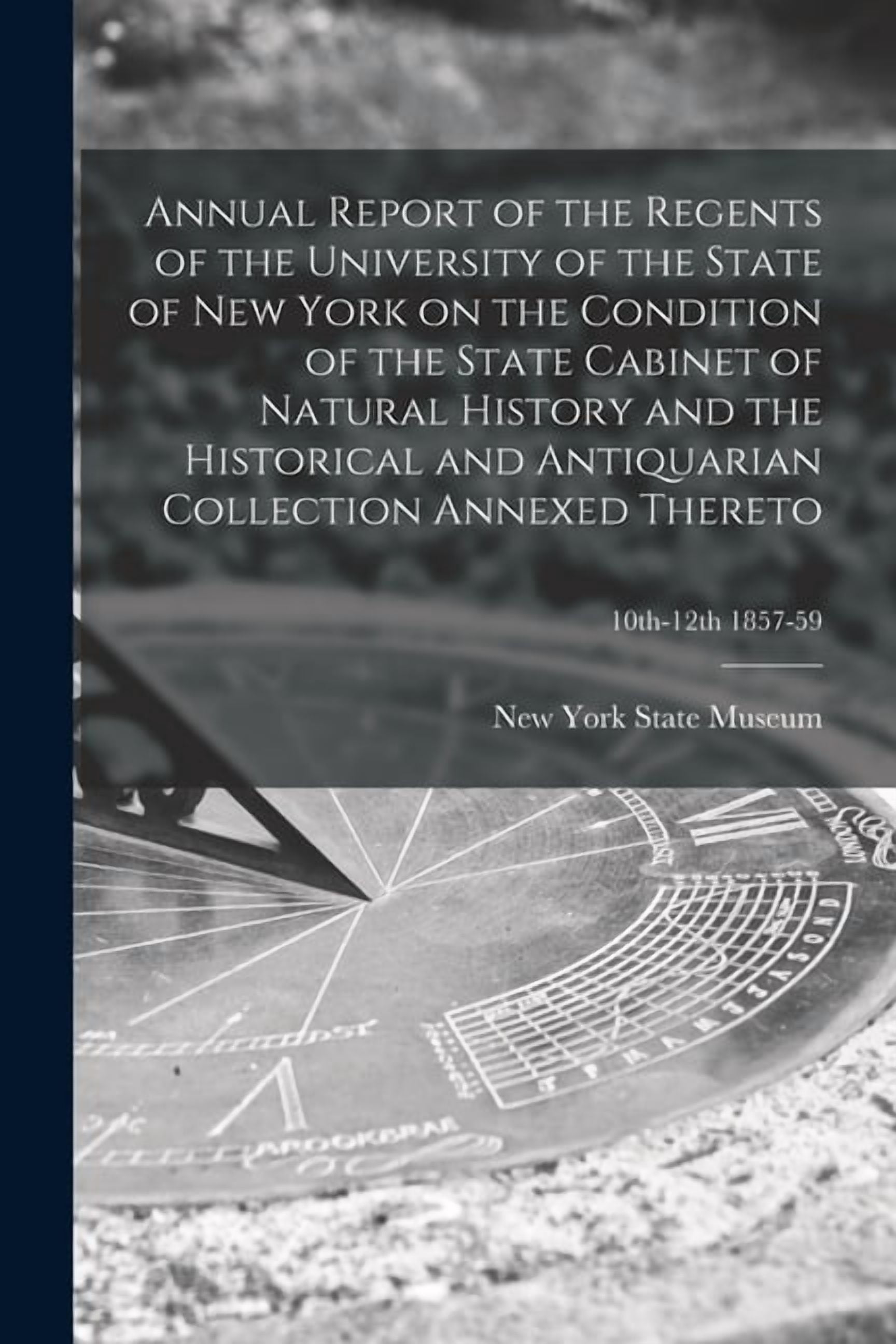 Annual Report of the Regents of the University of the State of New York ...