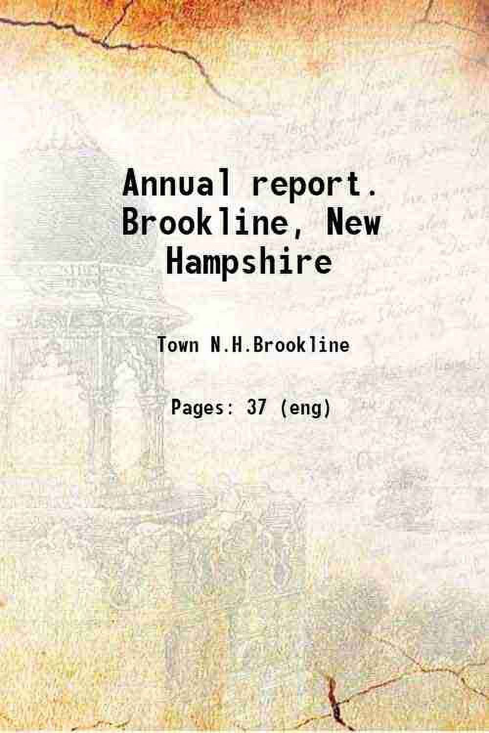 Annual report. Brookline, New Hampshire Volume 1898 1898 [Hardcover ...