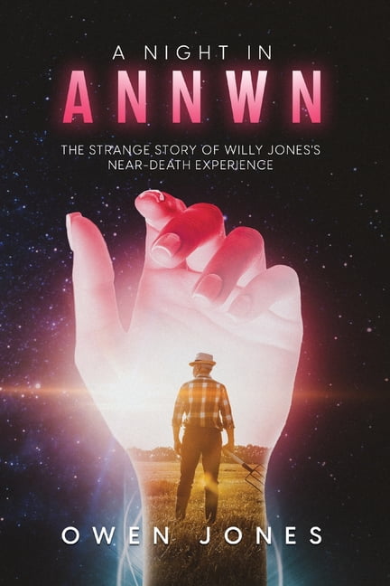 Annwn - Heaven A Night in Annwn: The Strange Story of Old Willy Jones's ...