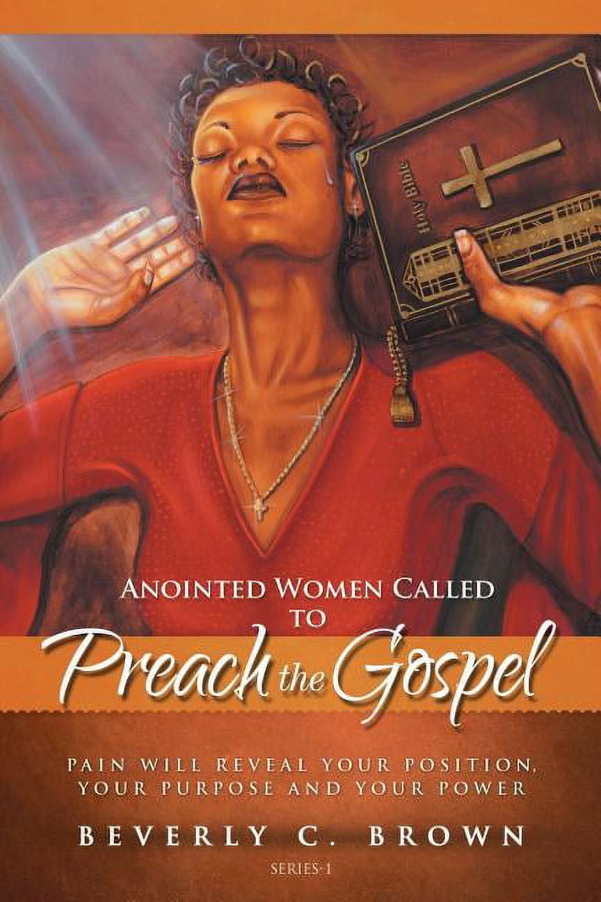 Anointed Women Called to Preach the Gospel : Pain Will Reveal Your ...