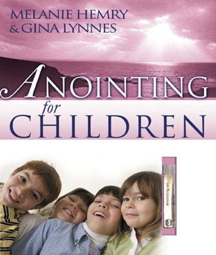 Pre-Owned Anointing for Children [With Pomegranate Anointing Oil ...