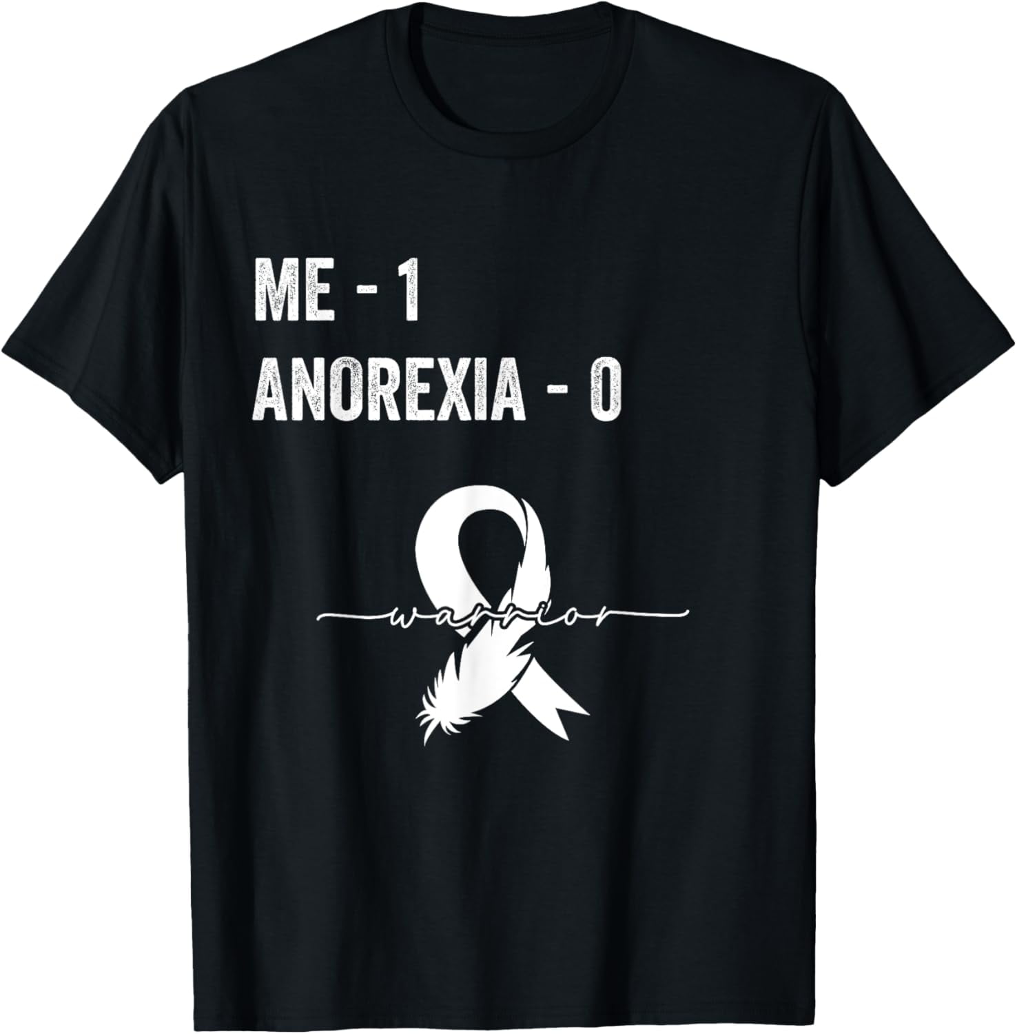 Anorexia Survivor Anorexia Awareness Support Recovery T-Shirt - Walmart.com