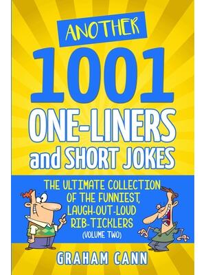 Another 1001 One-Liners and Short Jokes : The Ultimate Collection of ...