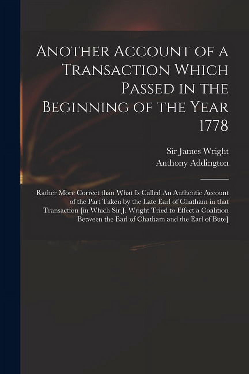 Another Account of a Transaction Which Passed in the Beginning of the ...