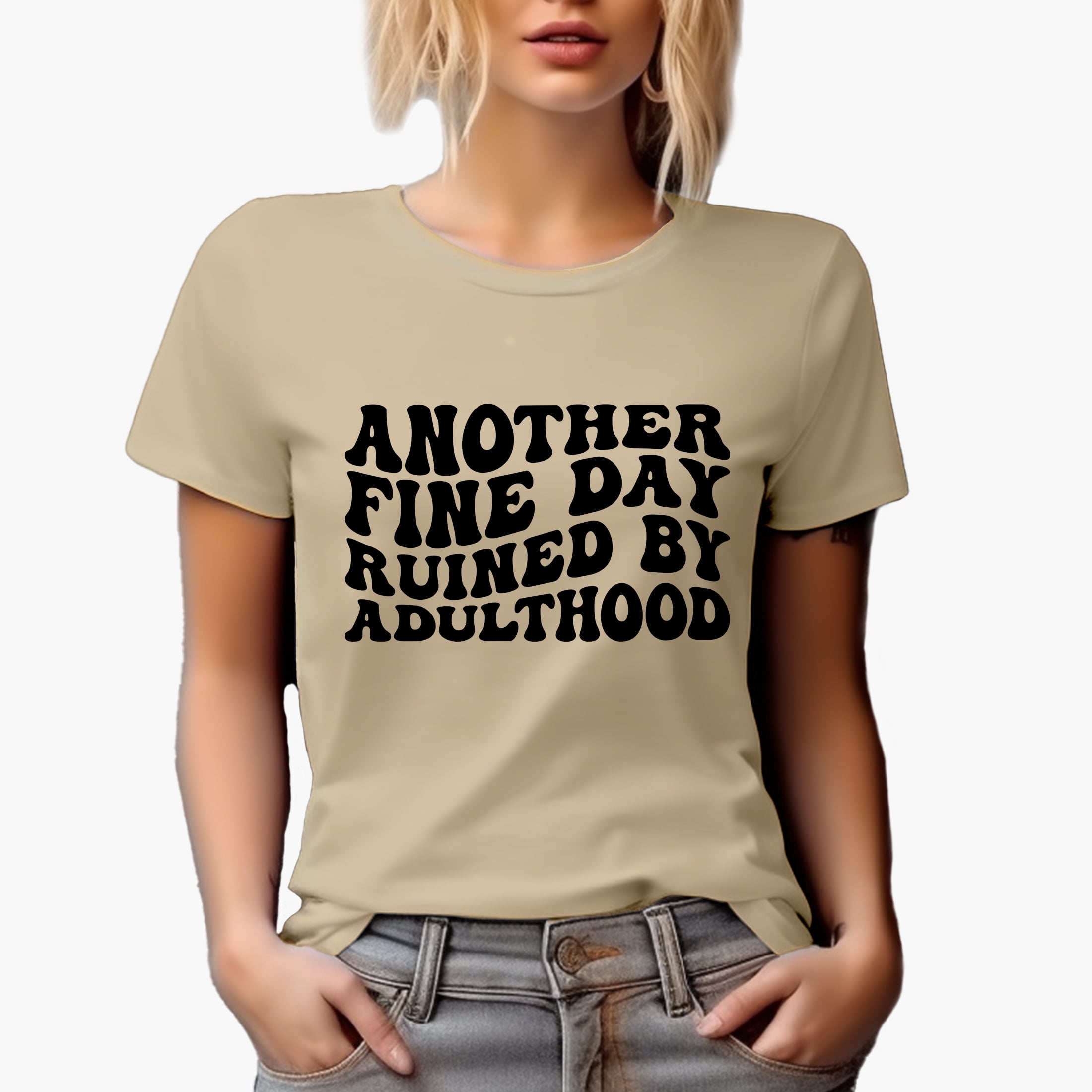 Another Fine Day Ruined by Adulthood, Adulting Themed Quote, Groovy Retro Wavy Text Merch Gift ...