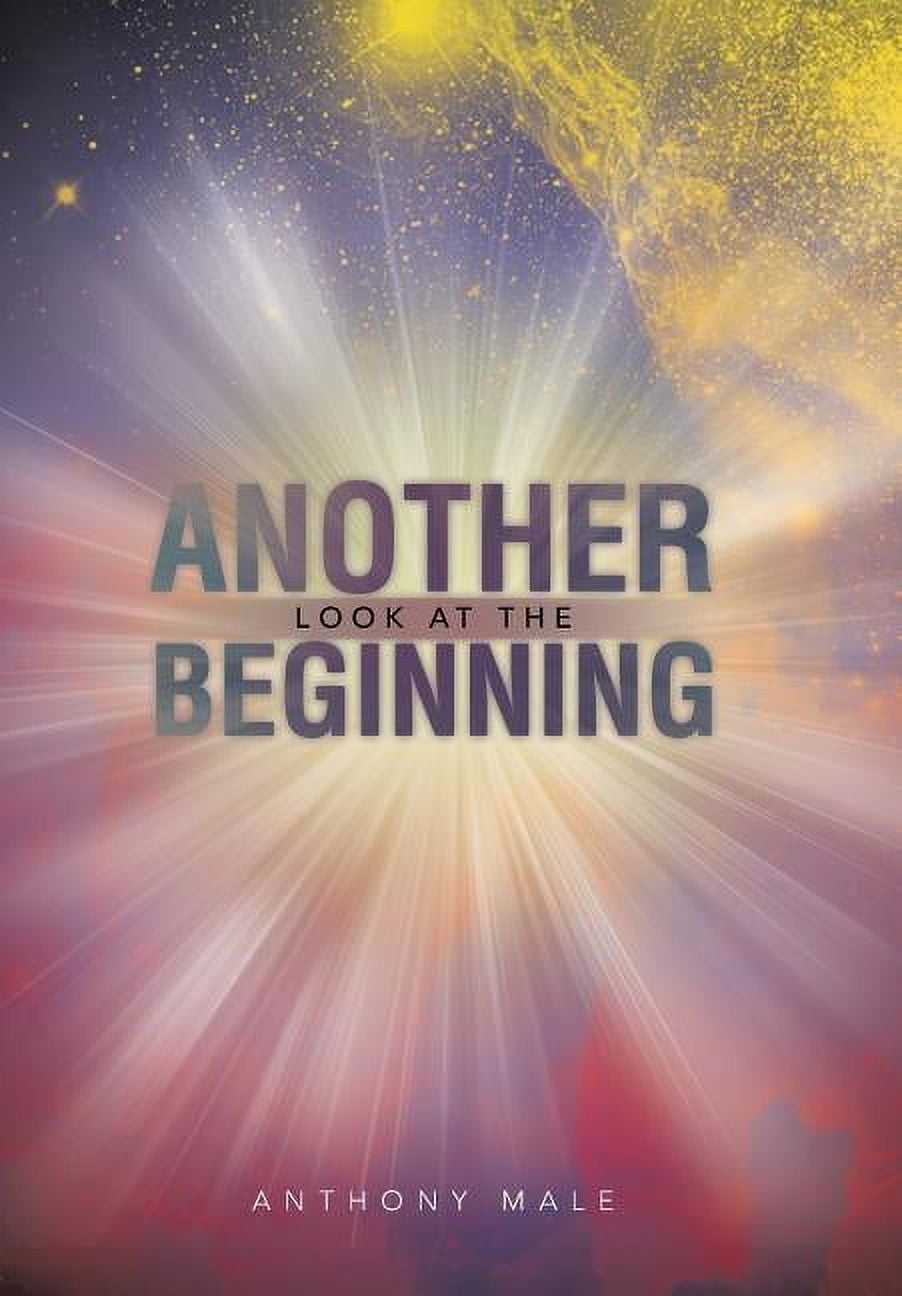 Another Look at the Beginning (Hardcover) - Walmart.com