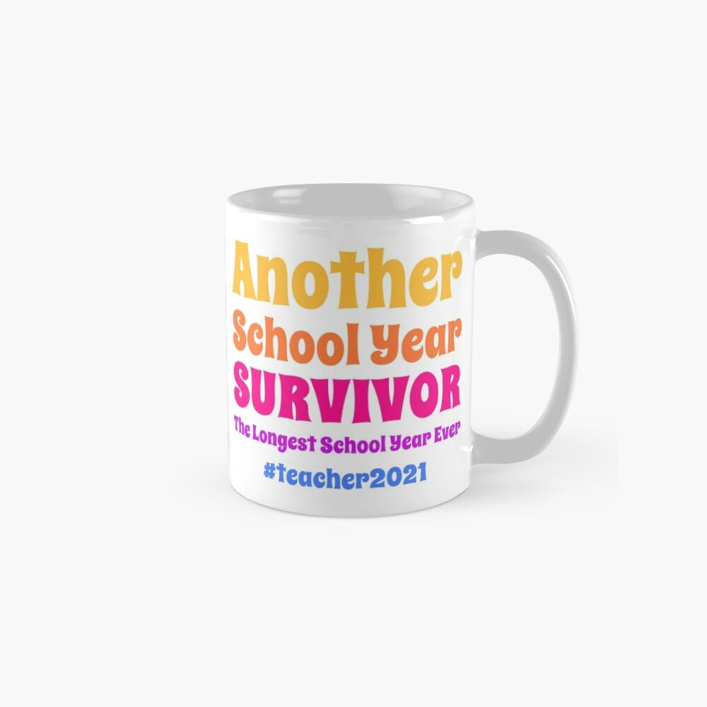 Another School Year Survivor Vintage Teacher 2021 Classic Mug - Walmart.com