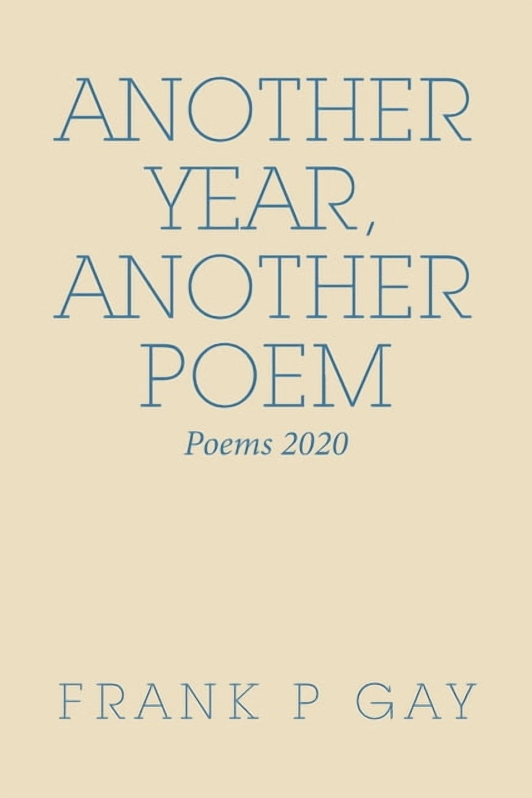 Another Year, Another Poem : Poems 2020 - Walmart.com