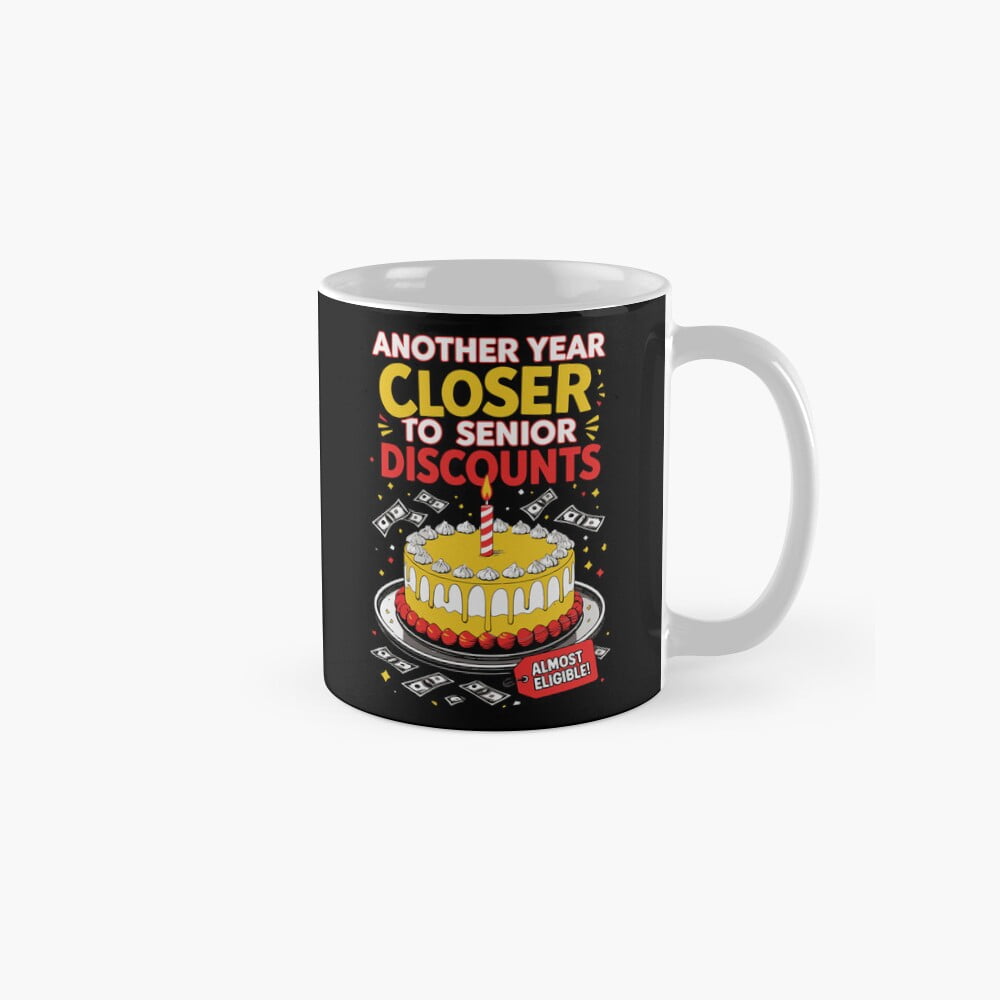 Another Year Closer to Senior Discounts: Celebrate with Humor Classic ...