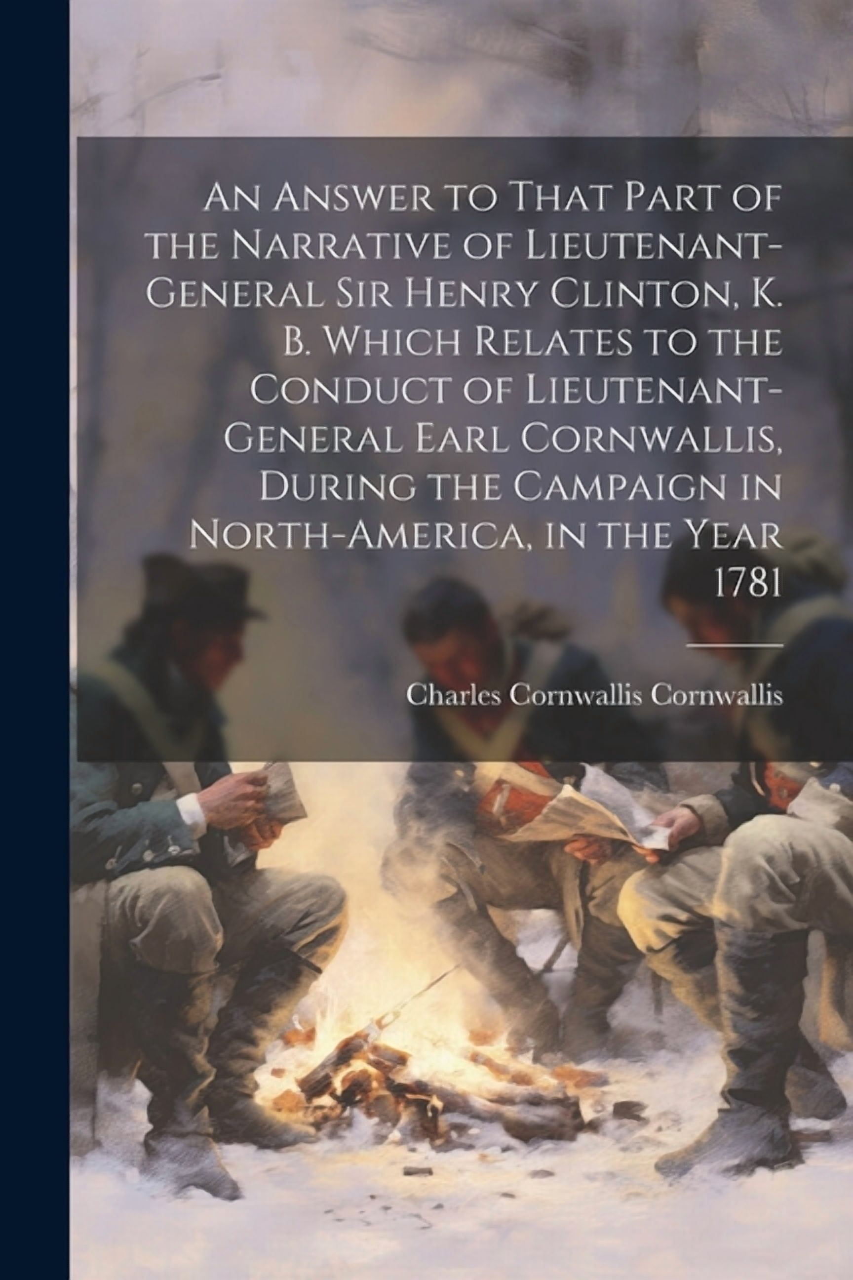 An Answer to That Part of the Narrative of Lieutenant-General Sir Henry ...