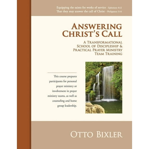 Answering Christ's Call a Discipleship and Practical Prayer Ministry ...