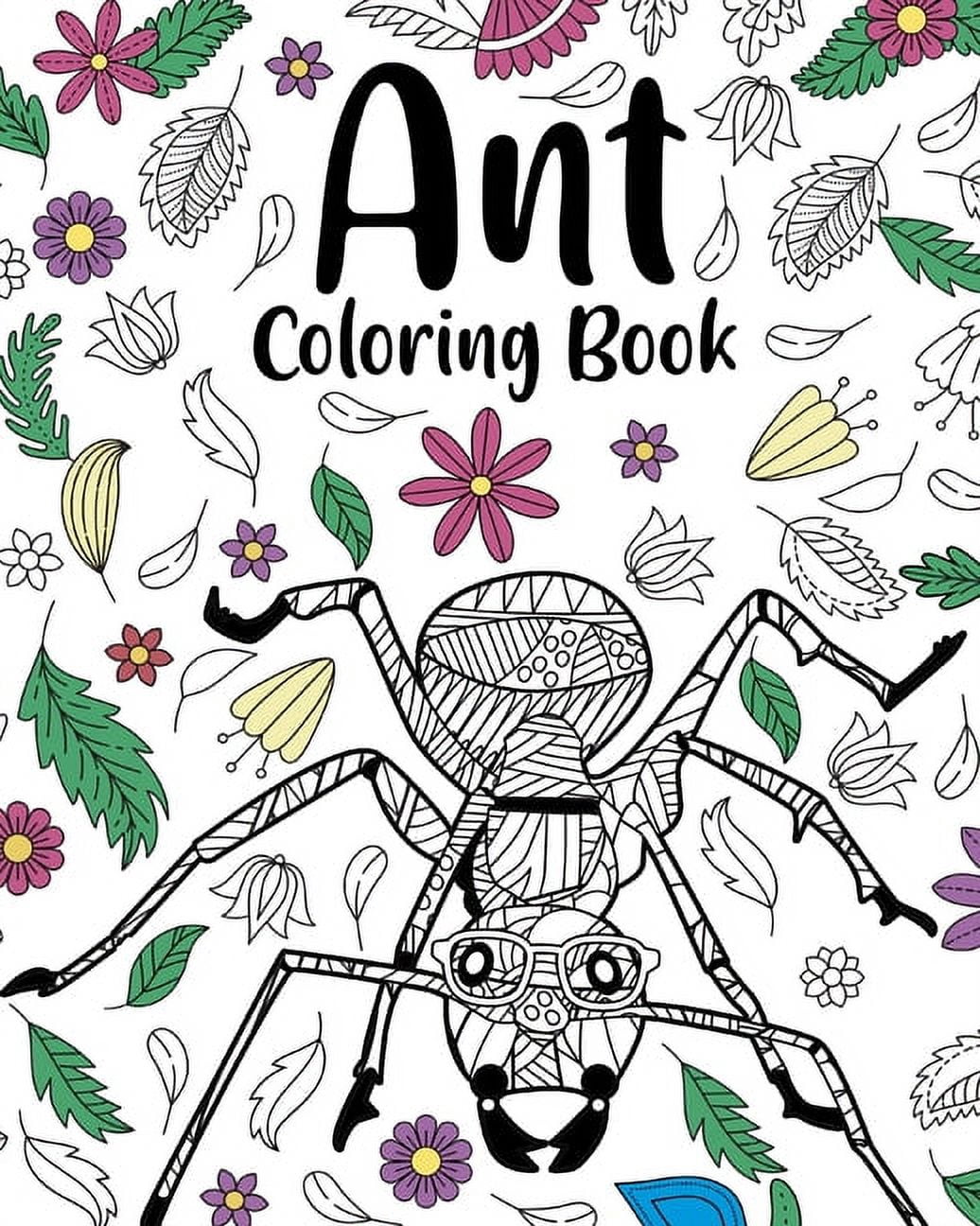 Ant Coloring Book: Adult Crafts & Hobbies Coloring Books, Ants Floral ...