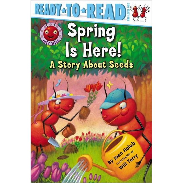 Ant Hill: Spring Is Here! : A Story About Seeds (Ready-to-Read Pre-Level 1) (Paperback ...