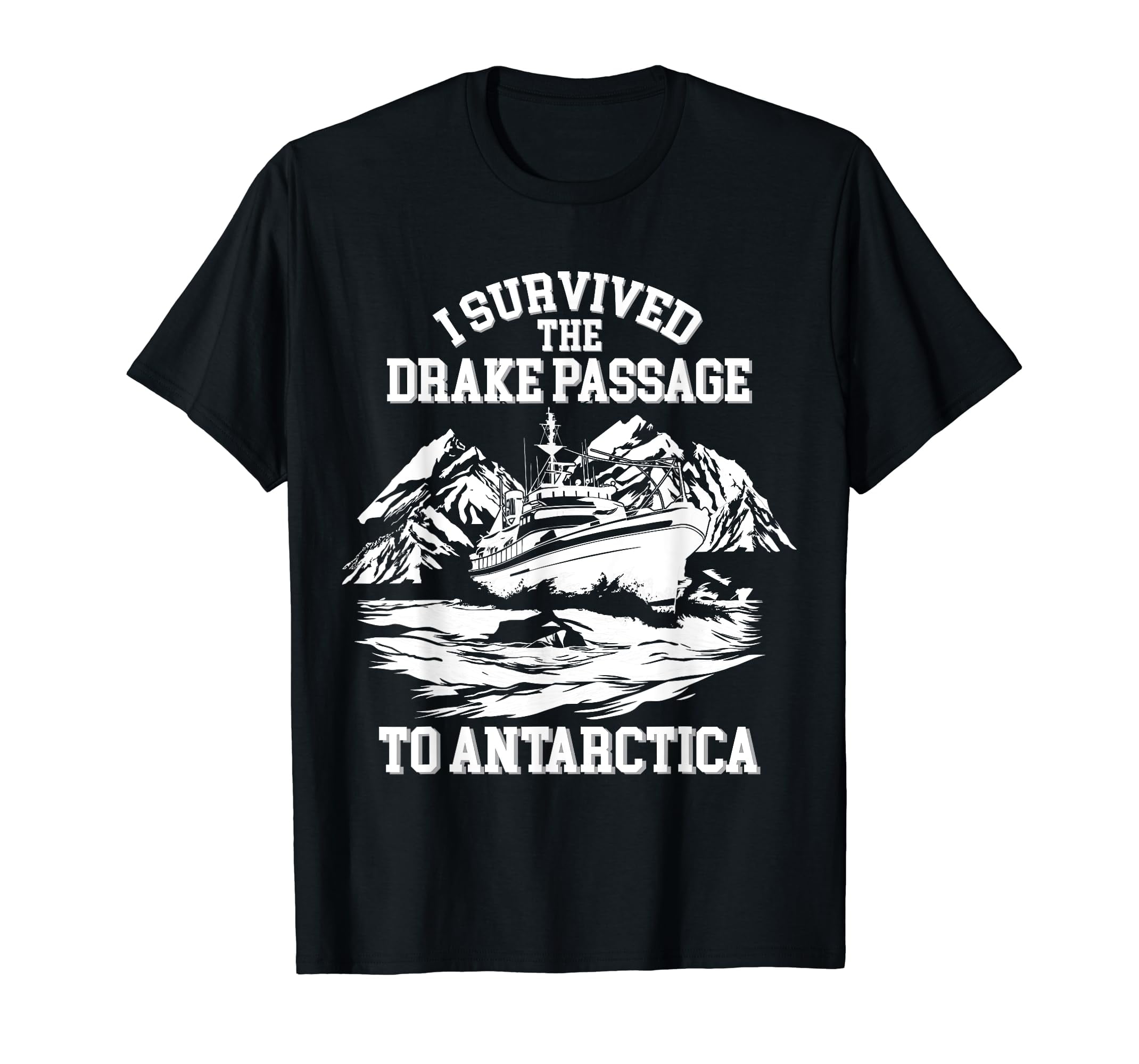 Antarctica Cruise Drake Passage I Survived Antarctica T-Shirt - Walmart.com