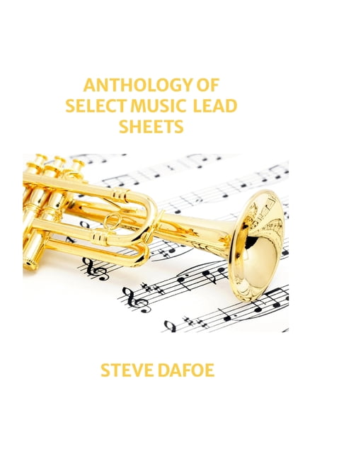 Anthology of Select Music Lead Sheets, (Hardcover) - Walmart.com
