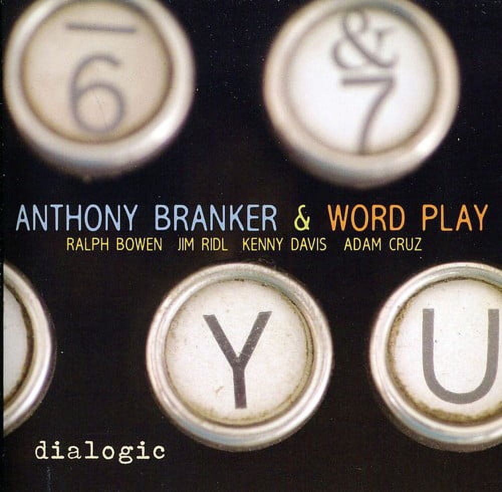 Anthony Branker & Word Play - Dialogic - Music & Performance - CD ...