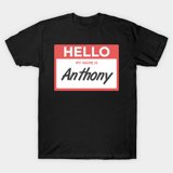 Anthony Funny Name Tag Hello My Name Is Graphic Unisex T-Shirt M590359 ...