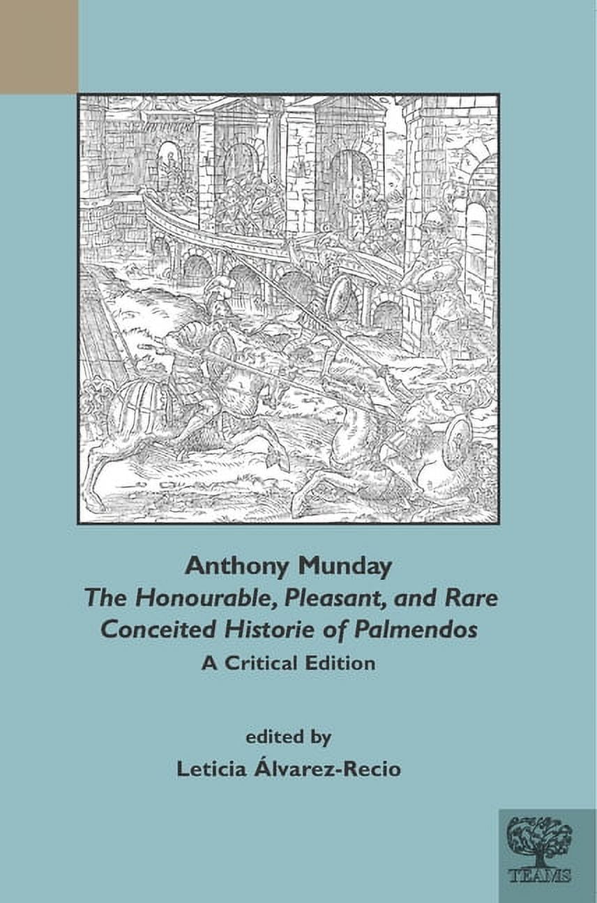 Anthony Munday, 'The Honourable, Pleasant, and Rare Conceited Historie ...