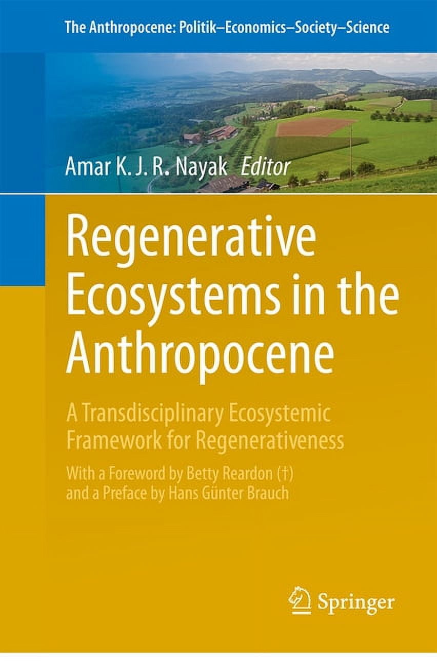 Anthropocene: Politik--Economics--Society--Science: Regenerative ...