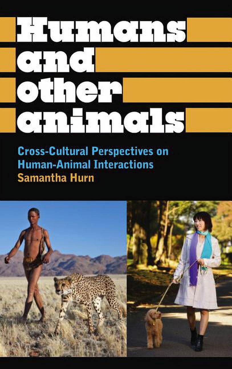 Anthropology, Culture and Society Humans and Other Animals: Cross ...