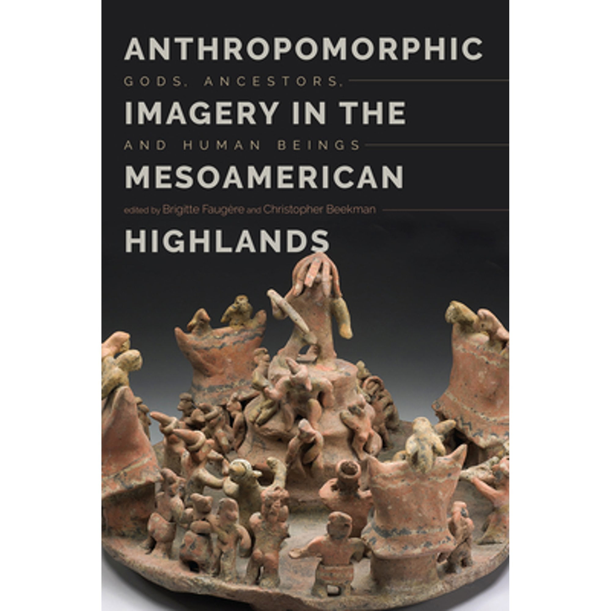 Pre-Owned Anthropomorphic Imagery in the Mesoamerican Highlands: Gods ...