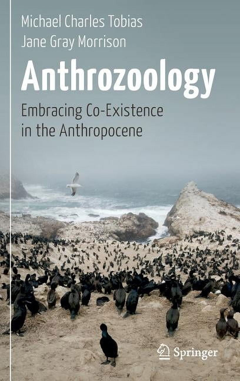 Anthrozoology: Embracing Co-Existence in the Anthropocene, (Hardcover ...