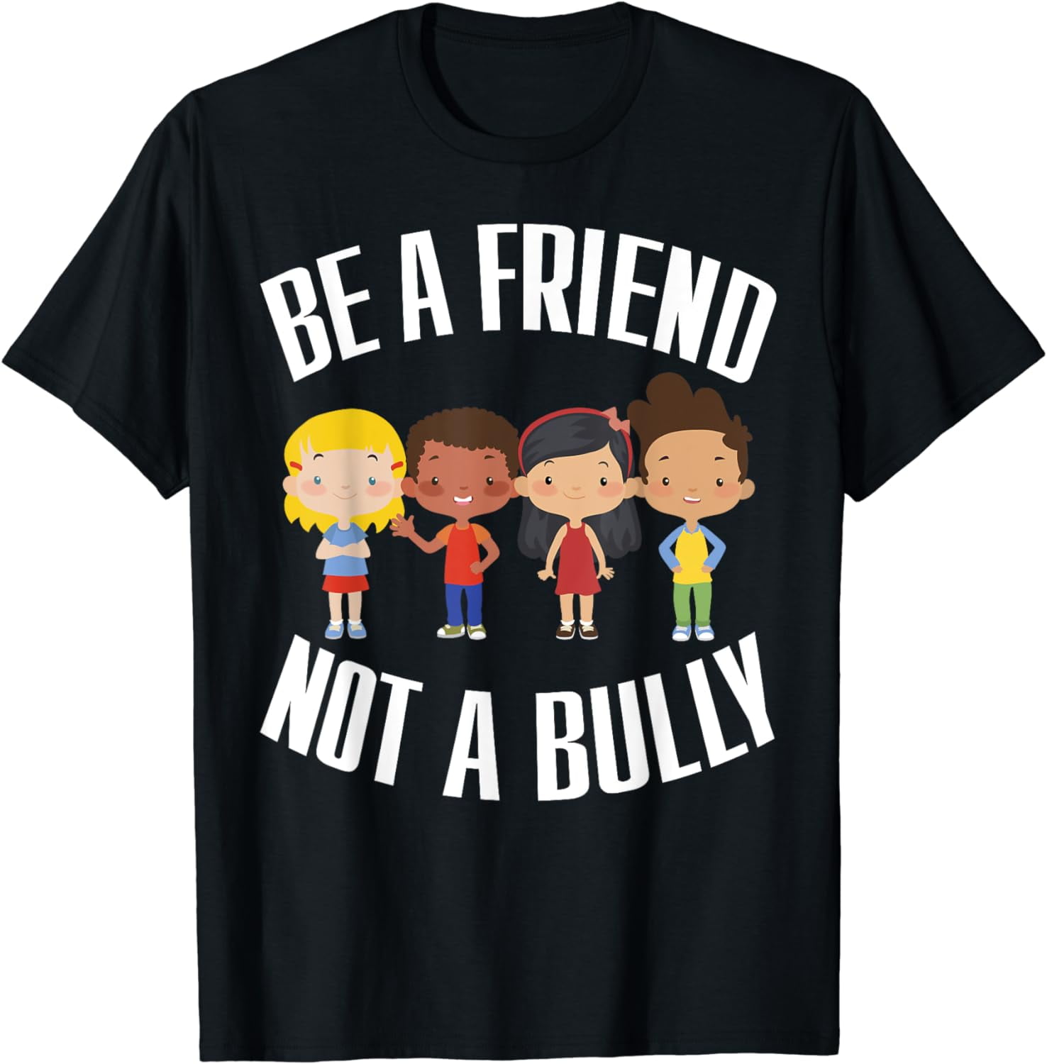 Anti Bullying - Be A Friend Not A Bully - Kindness T-Shirt - Walmart.com
