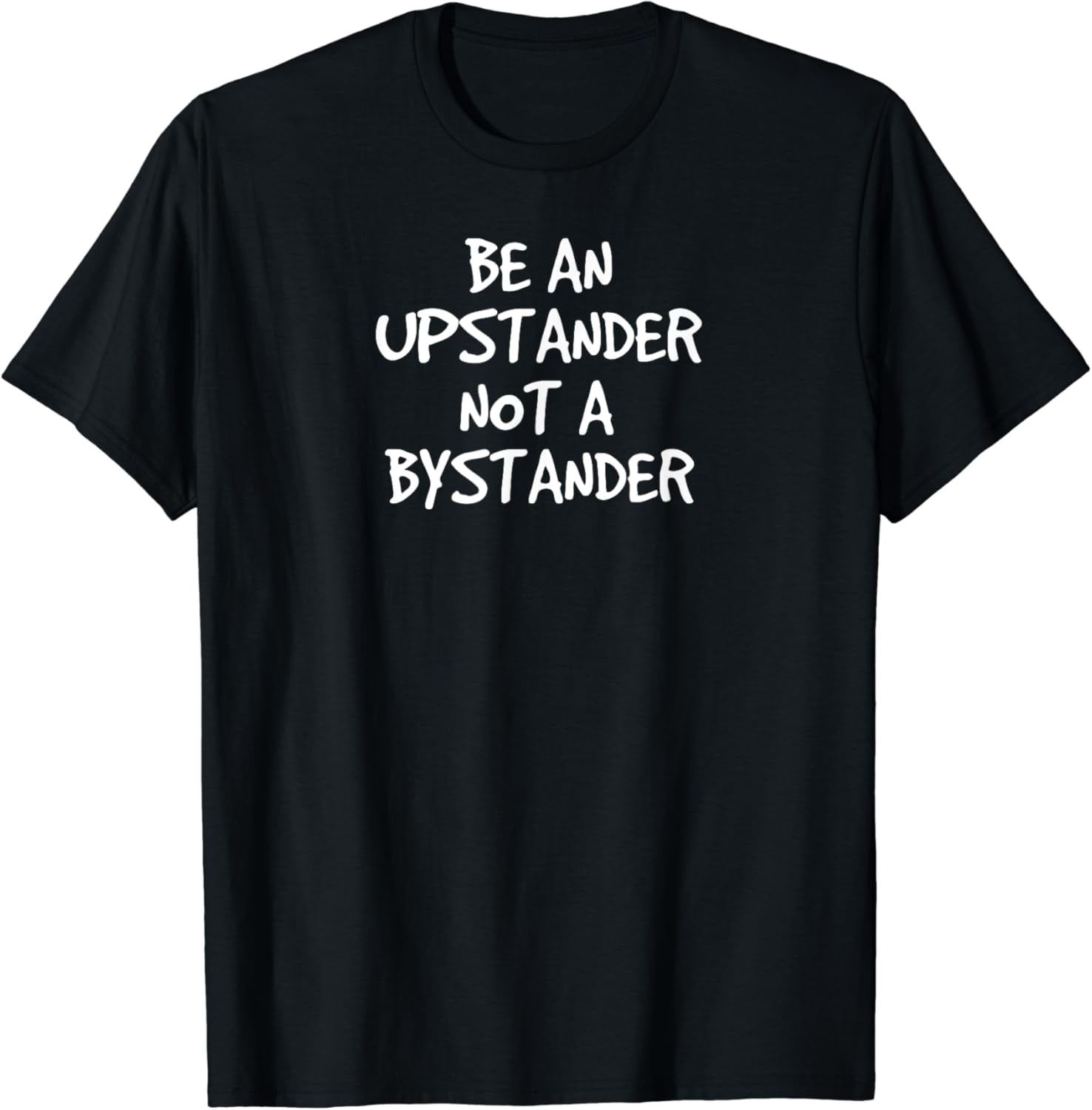 Anti Bullying Be An Upstander Not A Bystander Cotton T-Shirt - Walmart.com