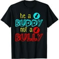 Anti Bullying Positive Message Be A Buddy Not A Bully Funny Creative ...