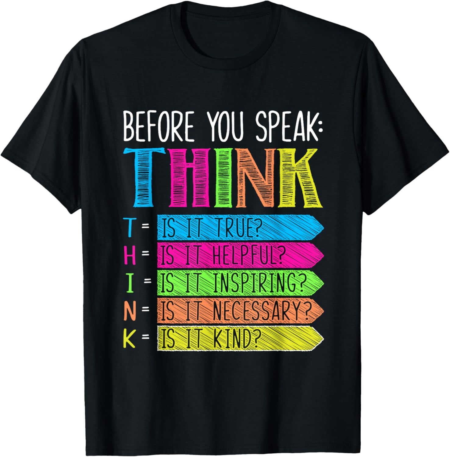 Anti Bullying Shirts Men Women Kids Before You Speak Think T-Shirt ...