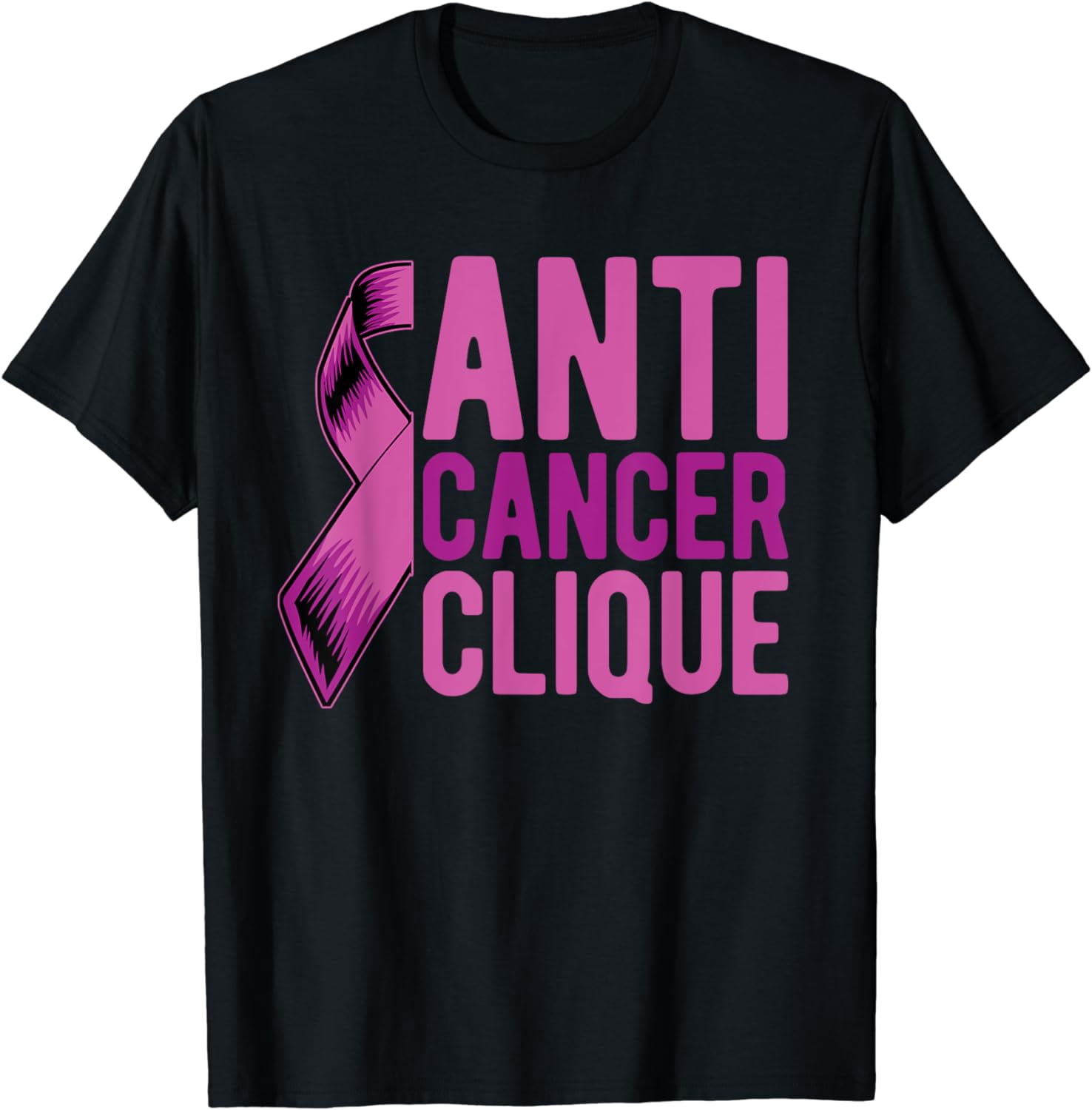 Anti Cancer Clique - Women Awareness Breast Cancer T-Shirt - Walmart.com