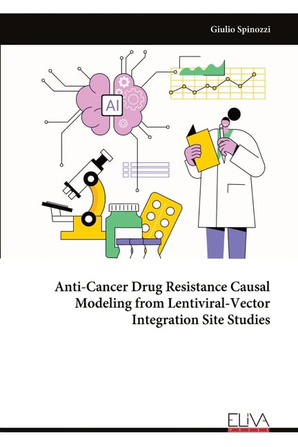Anti-Cancer Drug Resistance Causal Modeling from Lentiviral-Vector ...