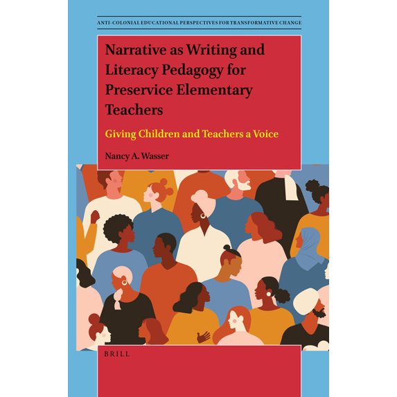 Anti-Colonial Educational Perspectives f Narrative as Writing and ...
