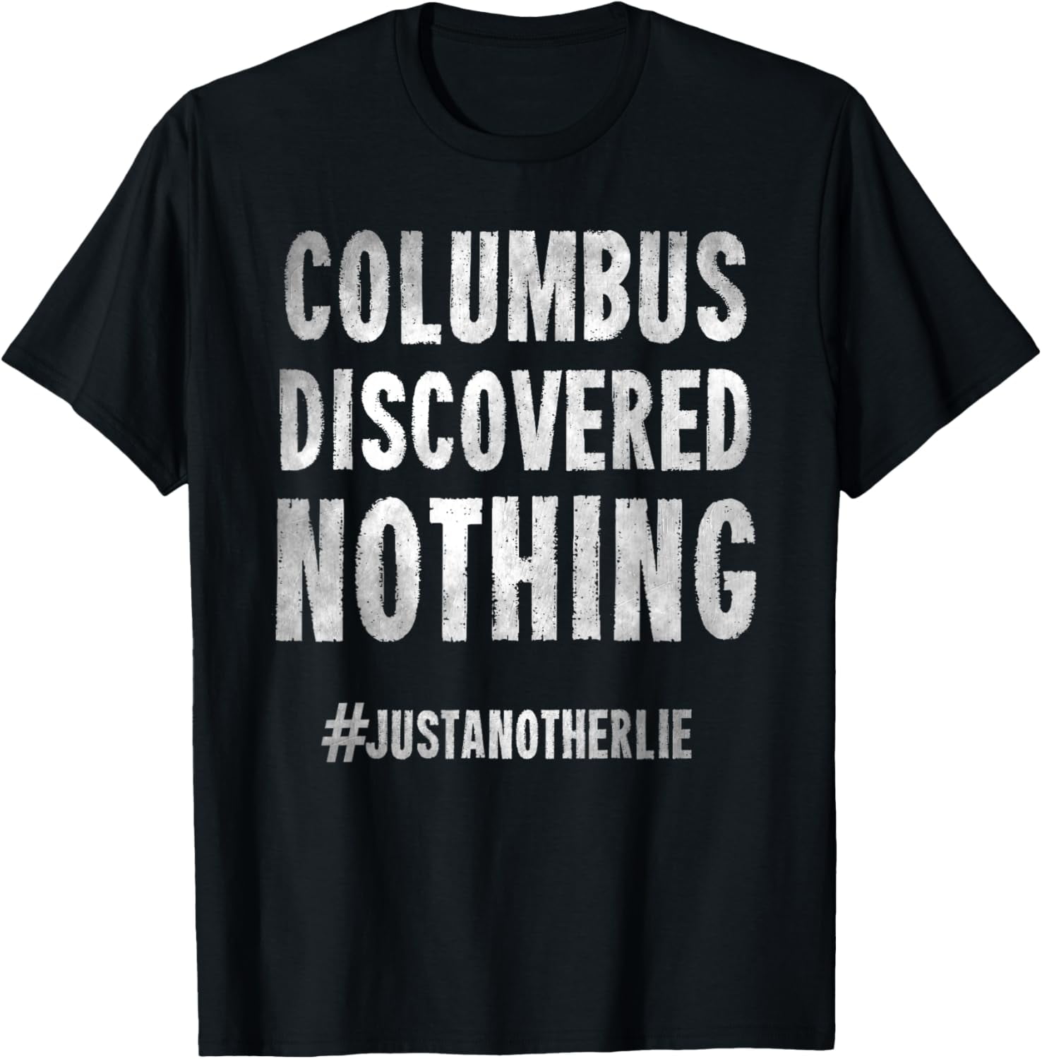 Anti Columbus Day Discovered Nothing Indigenous Peoples T-Shirt ...