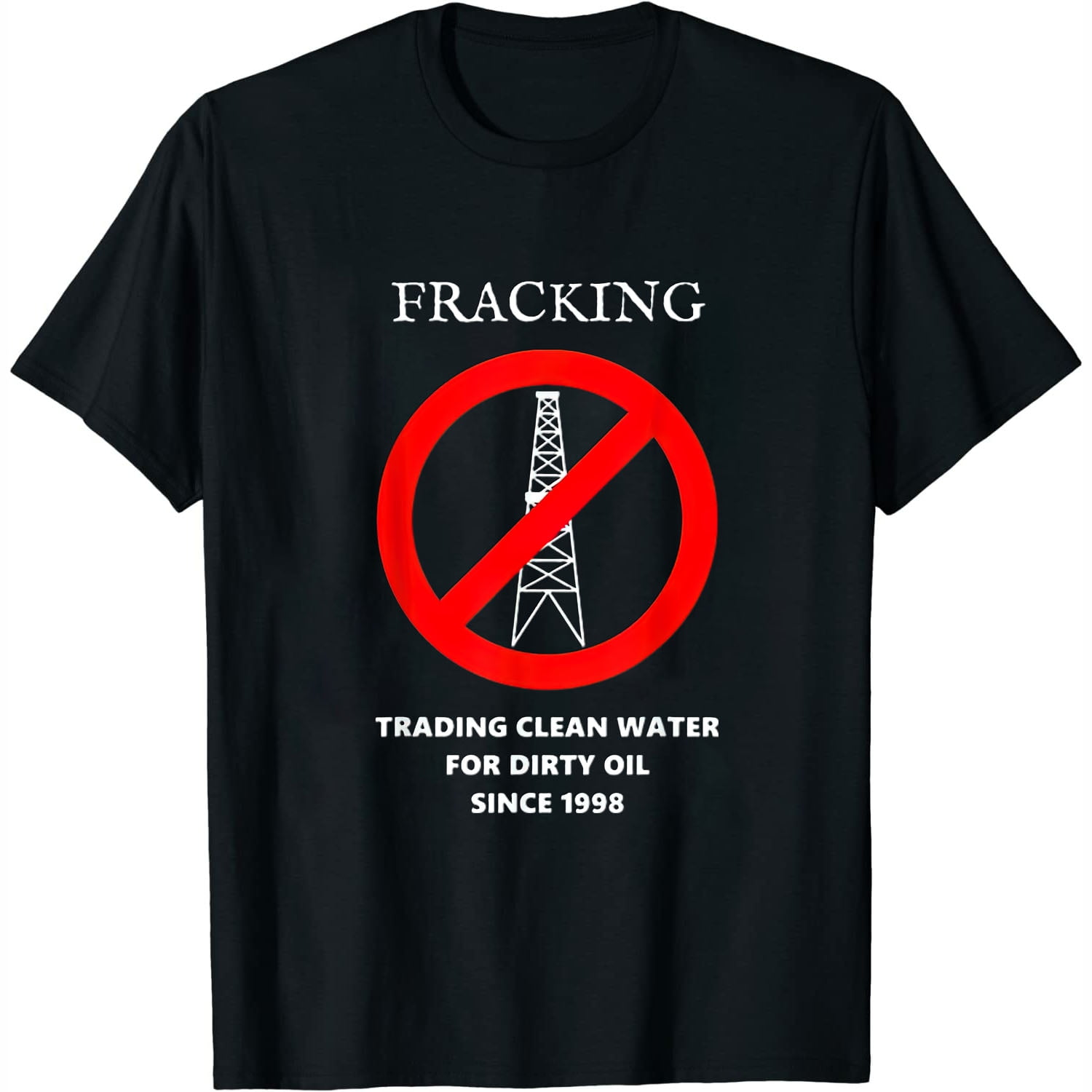Anti-Fracking Environmental Shirt - Save Water Oil Gas Tees - Walmart.com