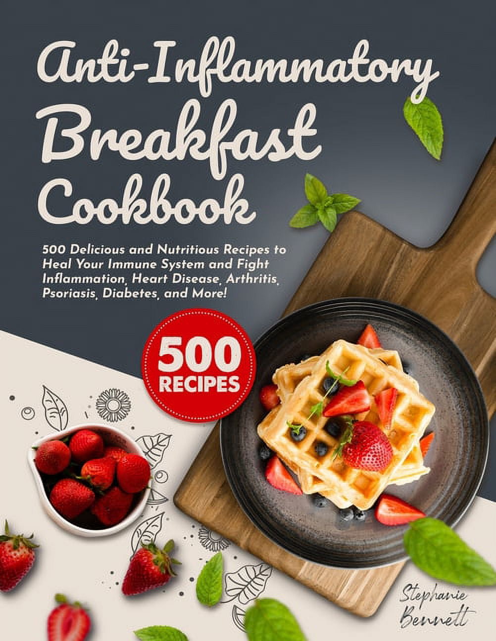Anti-Inflammatory Diet Cookbooks: Anti-Inflammatory Breakfast Cookbook ...