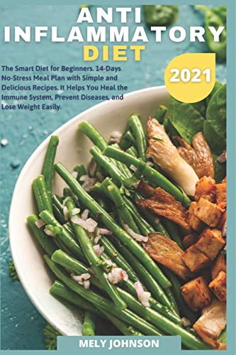 Pre-Owned Anti Inflammatory Diet: The Smart Diet for Beginners. 14-Days No-Stress Meal Plan with ...