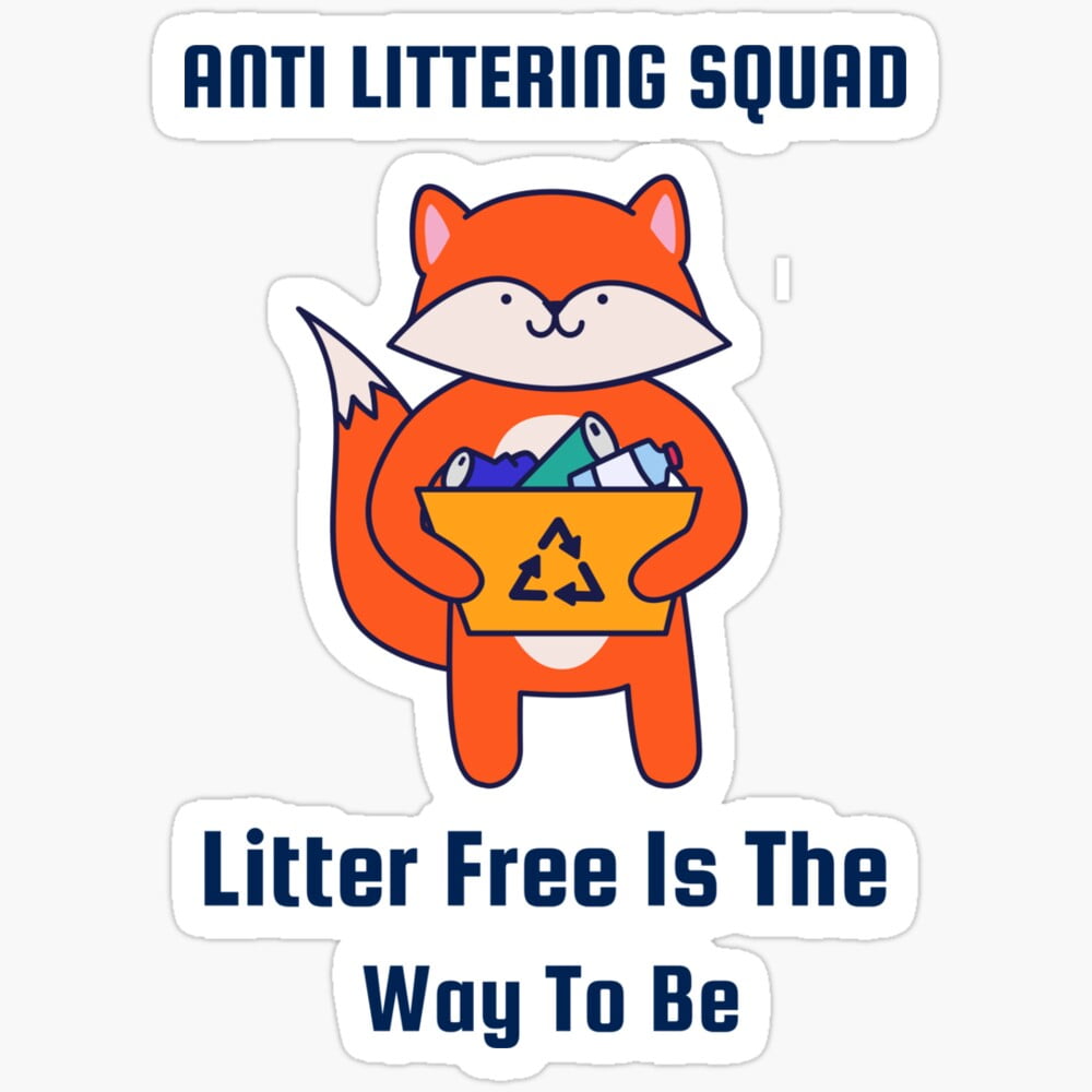 Anti Littering Squad Sticker Phone Decal Water Bottle Stickers Car ...