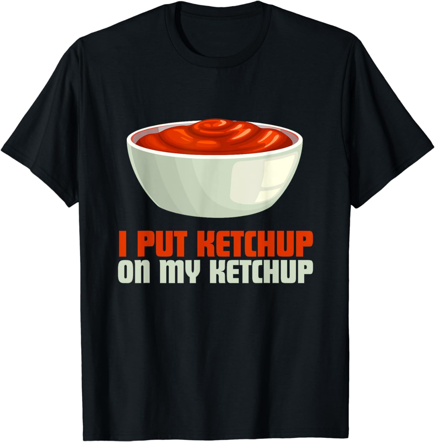 Anti-Mayo - I put ketchup on my ketchup T-Shirt - Walmart.com